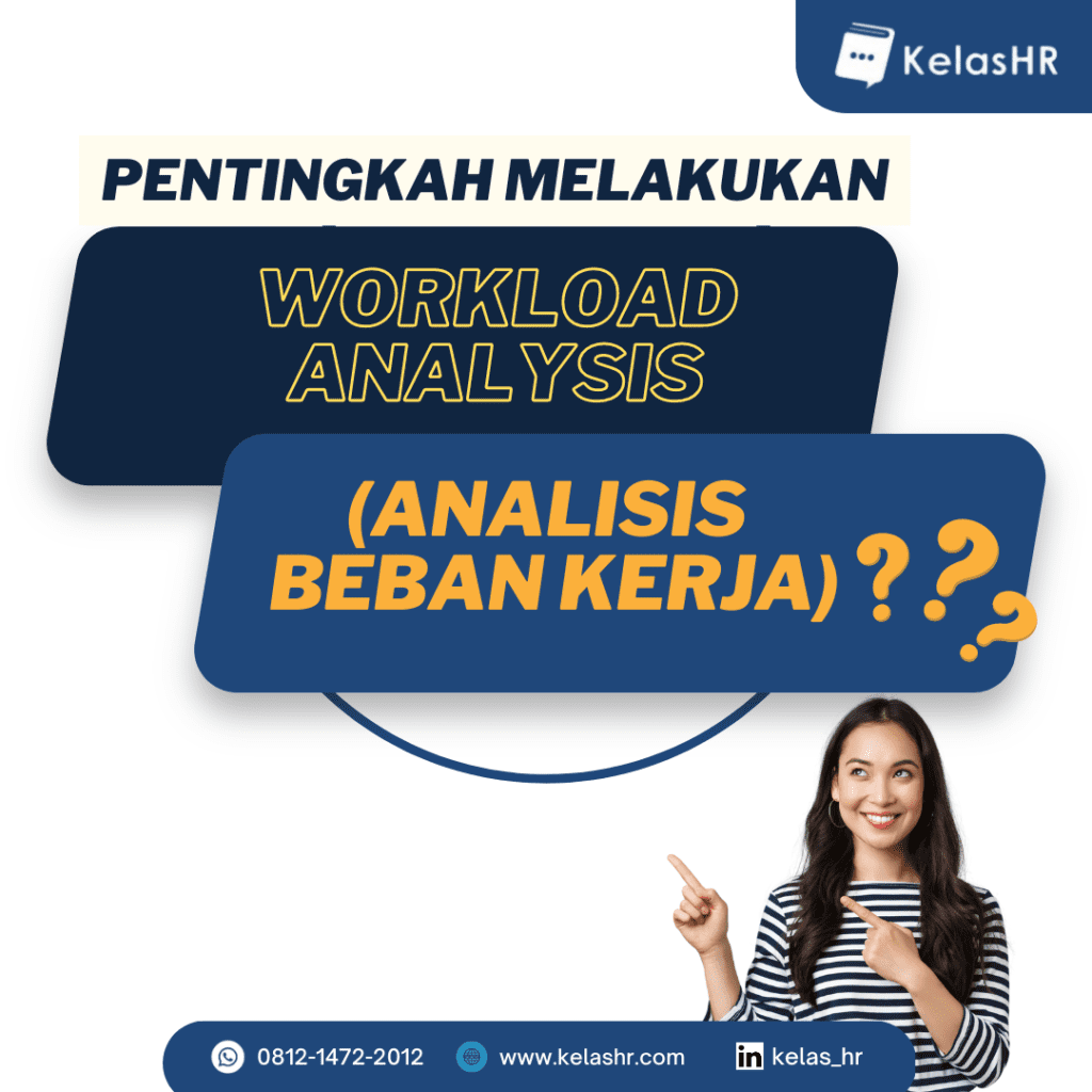 Pentingkah kita melakukan Workload Analysis (Analisis Beban Kerja ...
