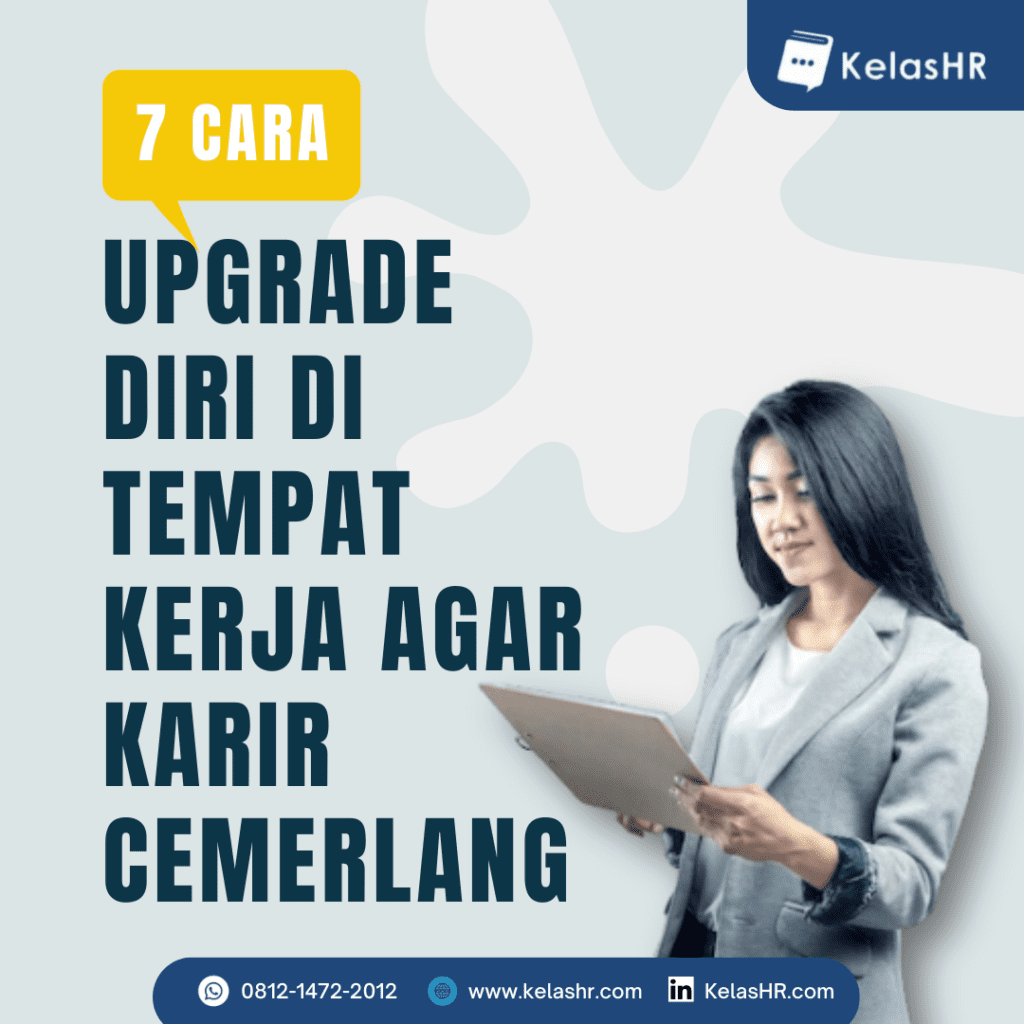 7 Cara Upgrade Diri di Tempat Kerja Agar Karir Cemerlang – Kelas HR