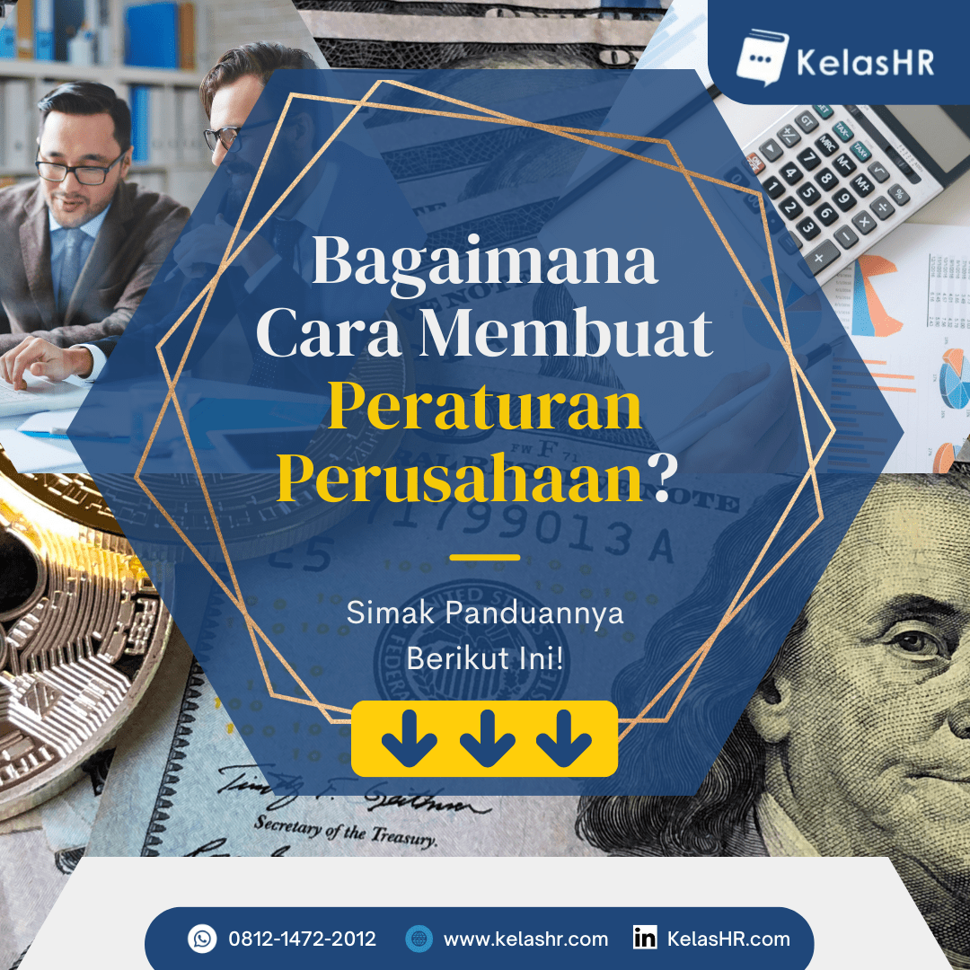 Bagaimana Cara Membuat Peraturan Perusahaan? Simak Panduannya Berikut ...