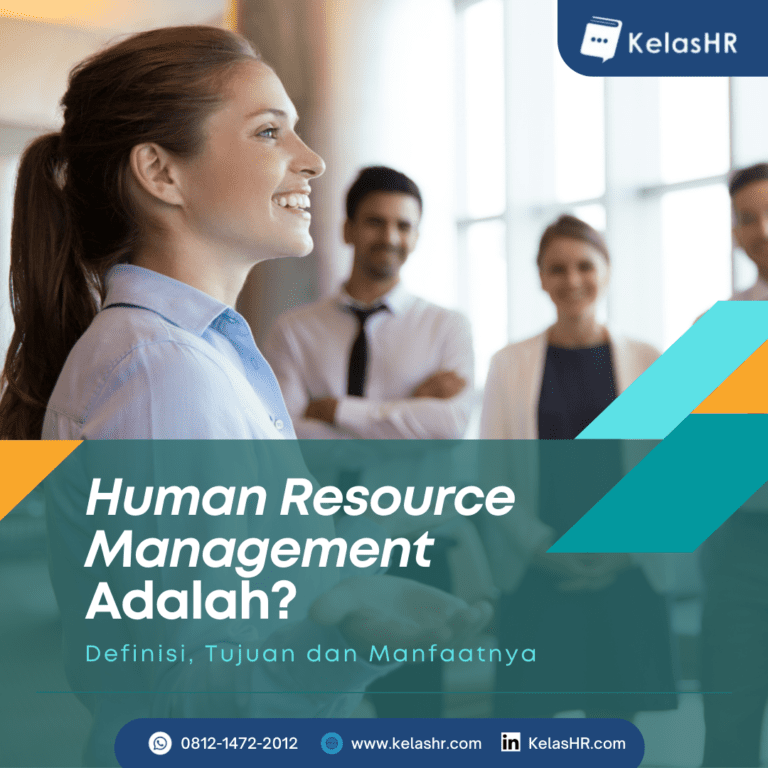 Human Resource Management Adalah? Definisi, Tujuan dan Manfaatnya ...