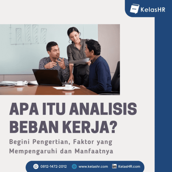Apa Itu Analisis Beban Kerja? Begini Pengertian, Faktor yang ...
