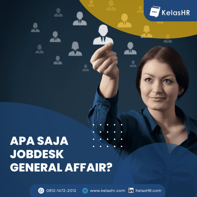 Apa Saja Jobdesk General Affair? - Kelas HR