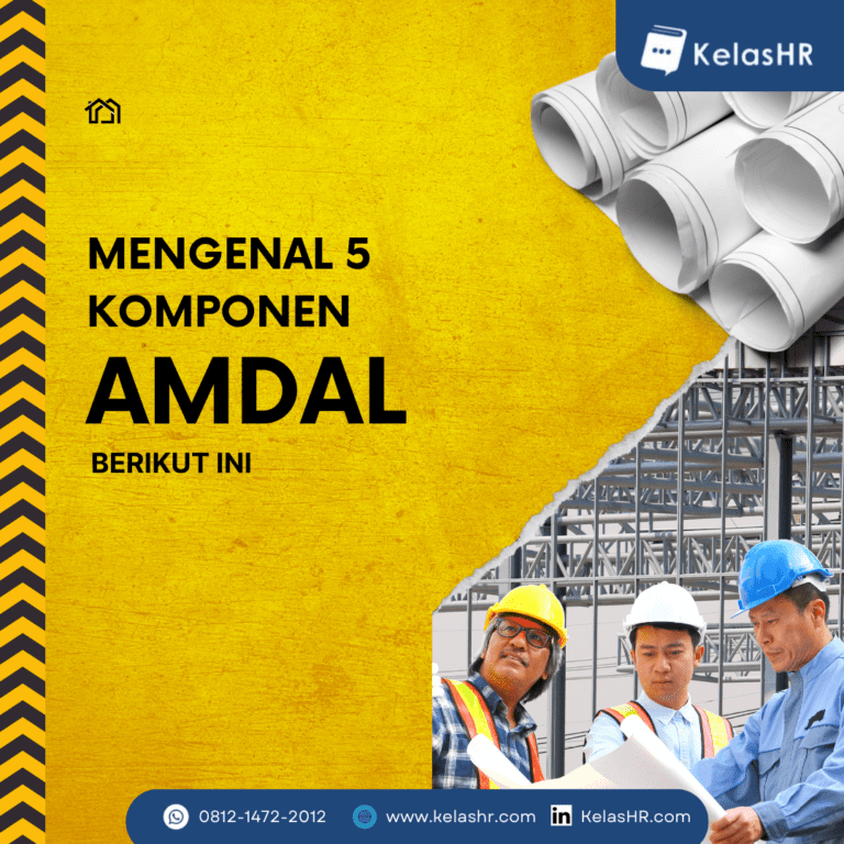 Mengenal 5 Komponen AMDAL Berikut Ini - Kelas HR