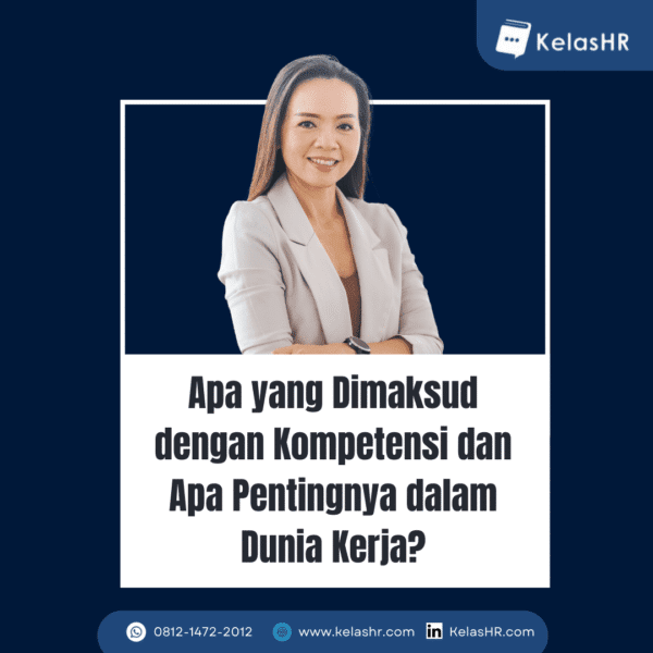 Apa yang Dimaksud dengan Kompetensi dan Apa Pentingnya dalam Dunia ...