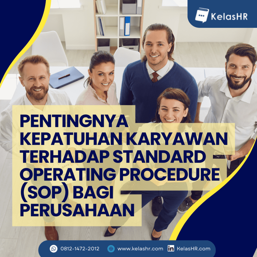 Pentingnya Kepatuhan Karyawan Terhadap Standard Operating Procedure ...
