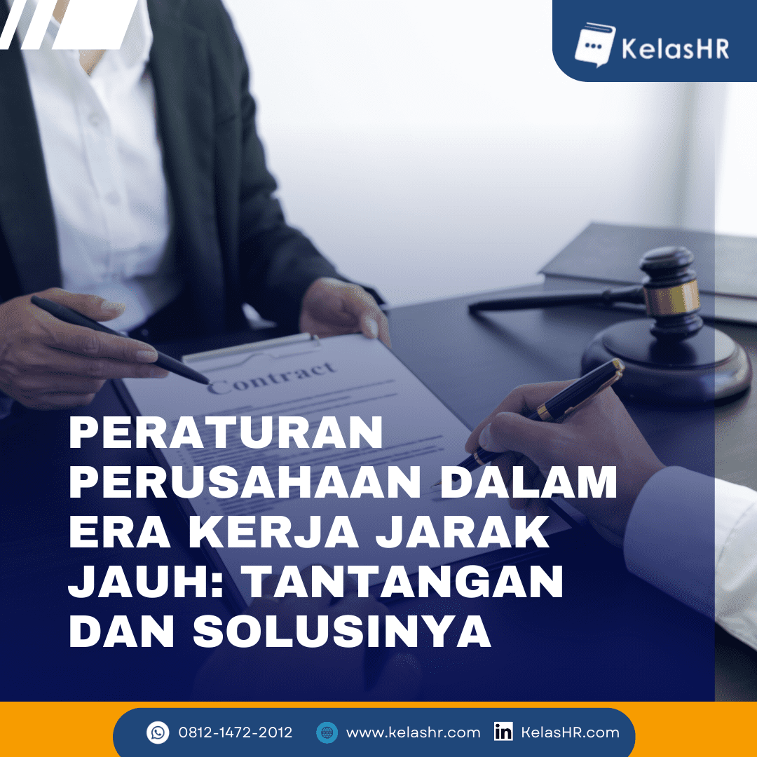 Peraturan Perusahaan dalam Era Kerja Jarak Jauh: Tantangan dan ...