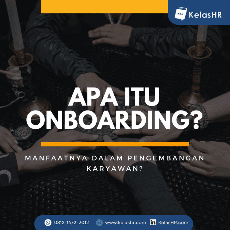 Apa Itu Onboarding dan Manfaatnya Dalam Pengembangan Karyawan? - Kelas HR