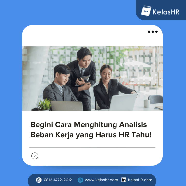Begini Cara Menghitung Analisis Beban Kerja yang Harus HR Tahu! - Kelas HR