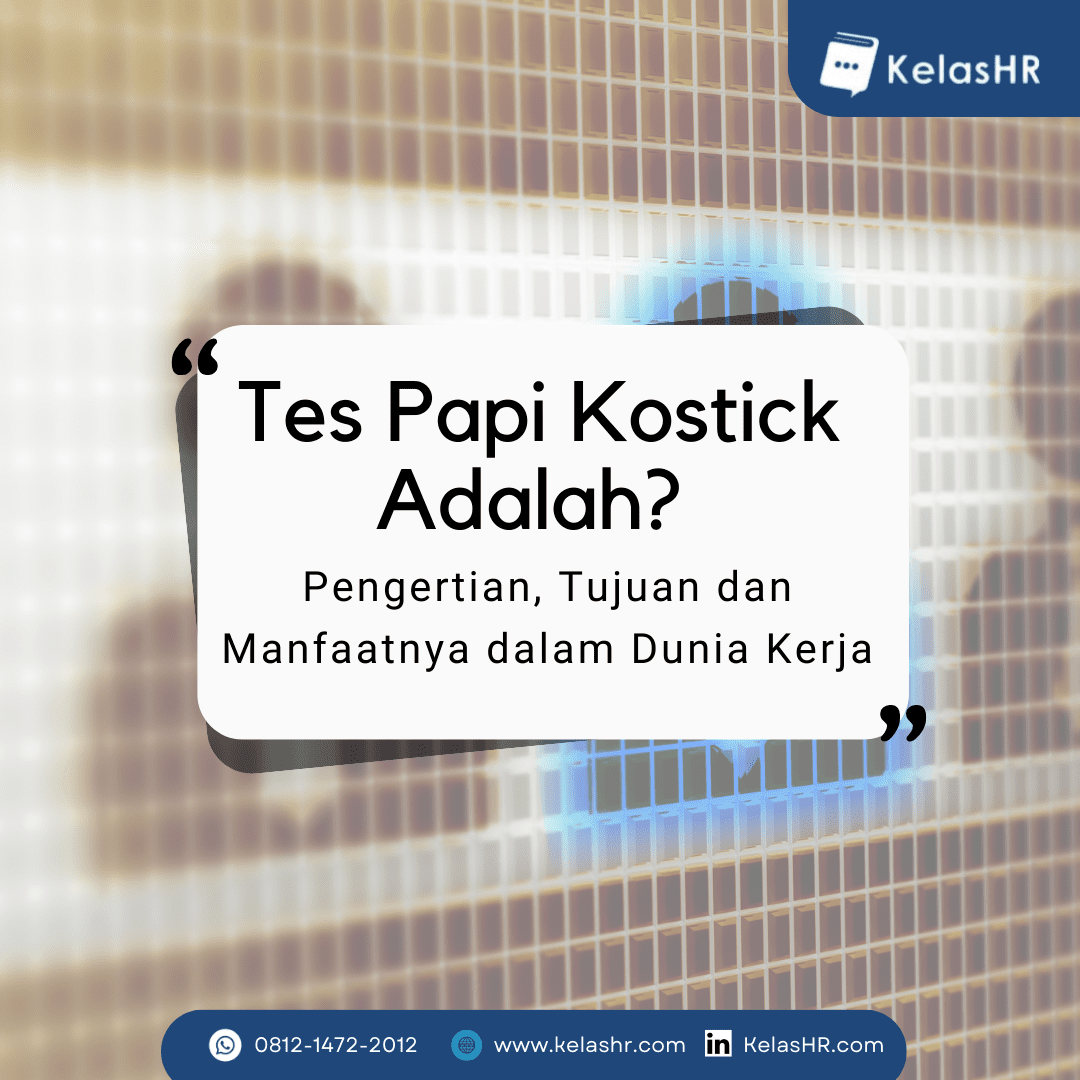 Tes Papi Kostick Adalah? Pengertian, Tujuan dan Manfaatnya dalam Dunia ...