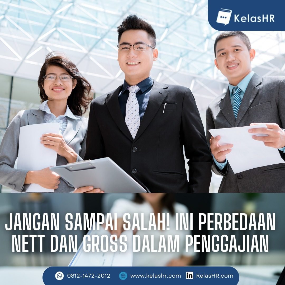 Jangan Sampai Salah! Ini Perbedaan Nett Dan Gross Dalam Penggajian - Kelas HR
