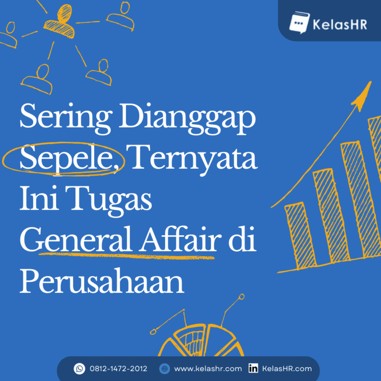 Sering Dianggap Sepele, Ternyata Ini Tugas General Affair di Perusahaan ...