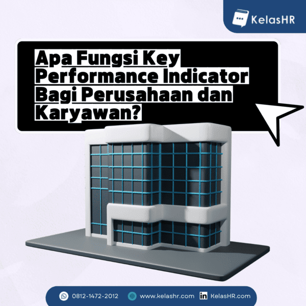 Apa Fungsi Key Performance Indicator Bagi Perusahaan dan Karyawan ...