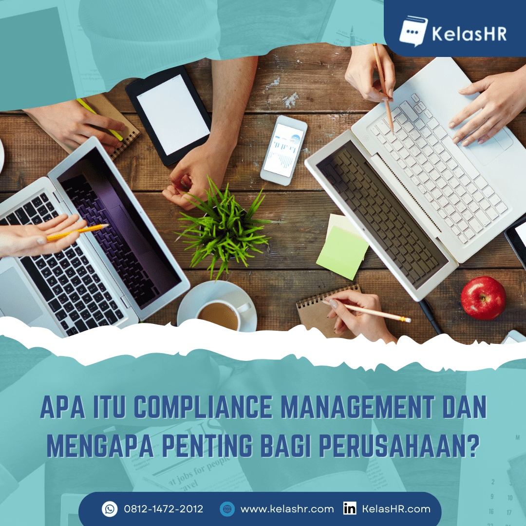 Apa Itu Compliance Management dan Mengapa Penting Bagi Perusahaan? - Kelas HR