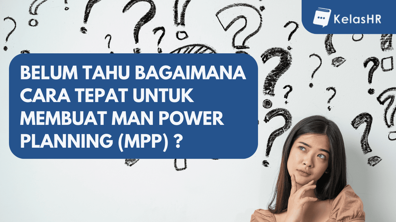 Man Power Planning - Kelas HR