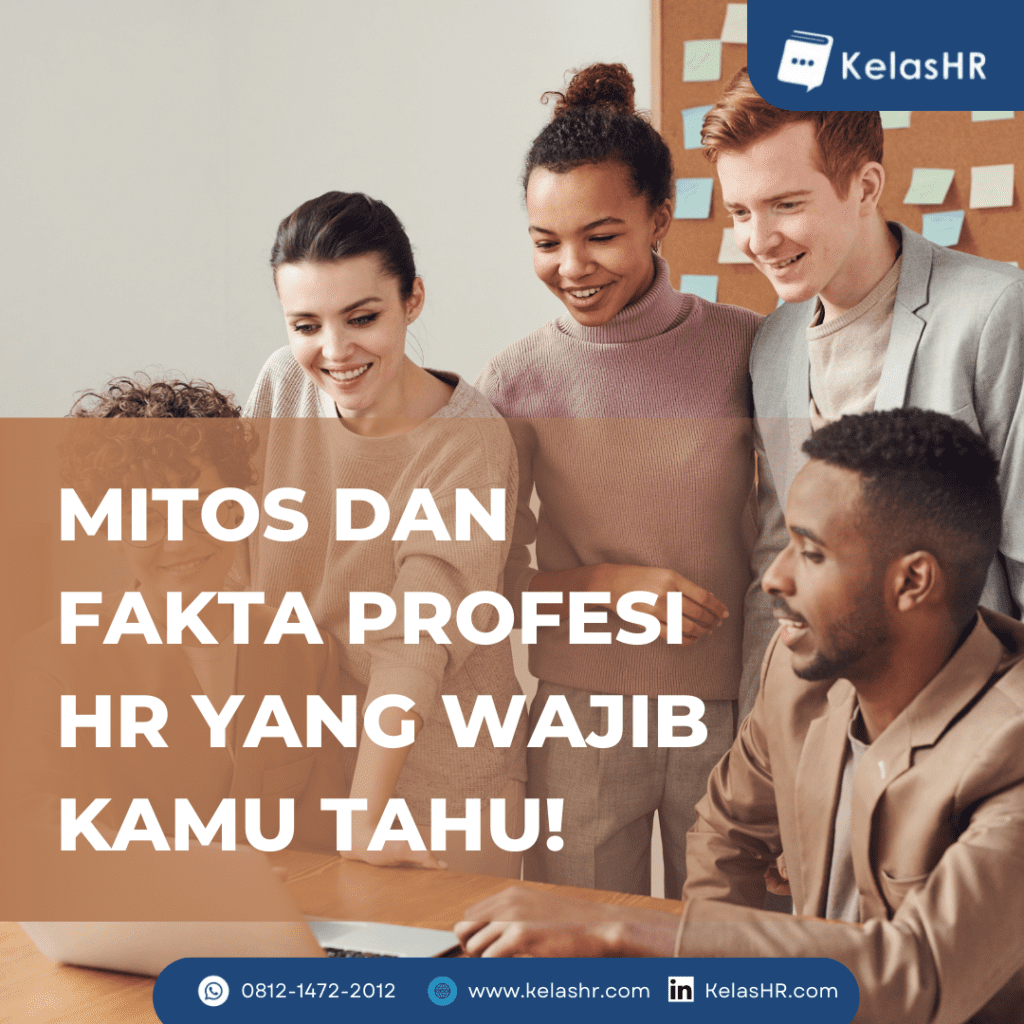 Mitos dan Fakta Profesi HR yang Wajib Kamu tahu! - Kelas HR