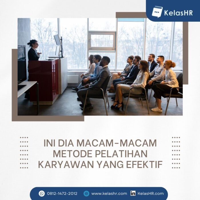 Ini Dia Macam-Macam Metode Pelatihan Karyawan yang Efektif - Kelas HR