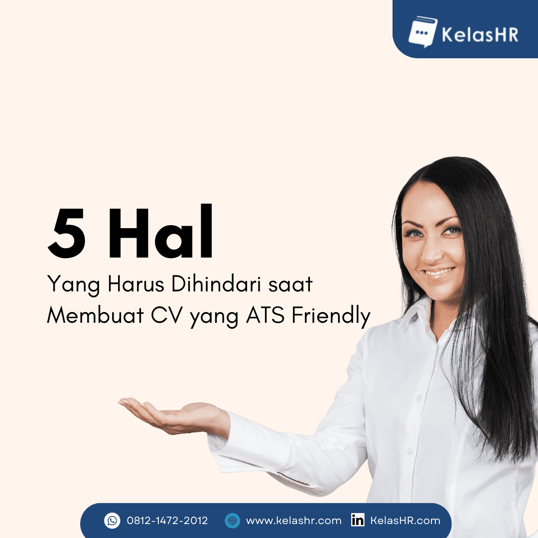 5 Hal yang Harus Dihindari saat Membuat CV yang ATS Friendly - Kelas HR