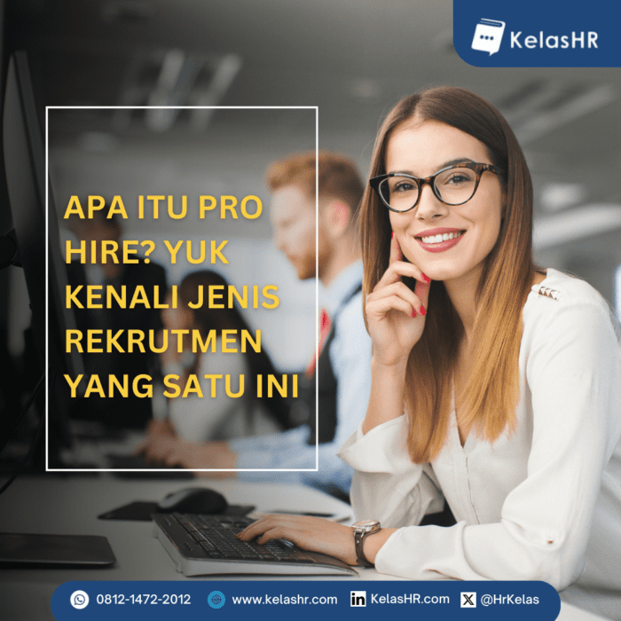 Apa Itu Pro Hire? Yuk Kenali Jenis Rekrutmen yang Satu Ini - Kelas HR