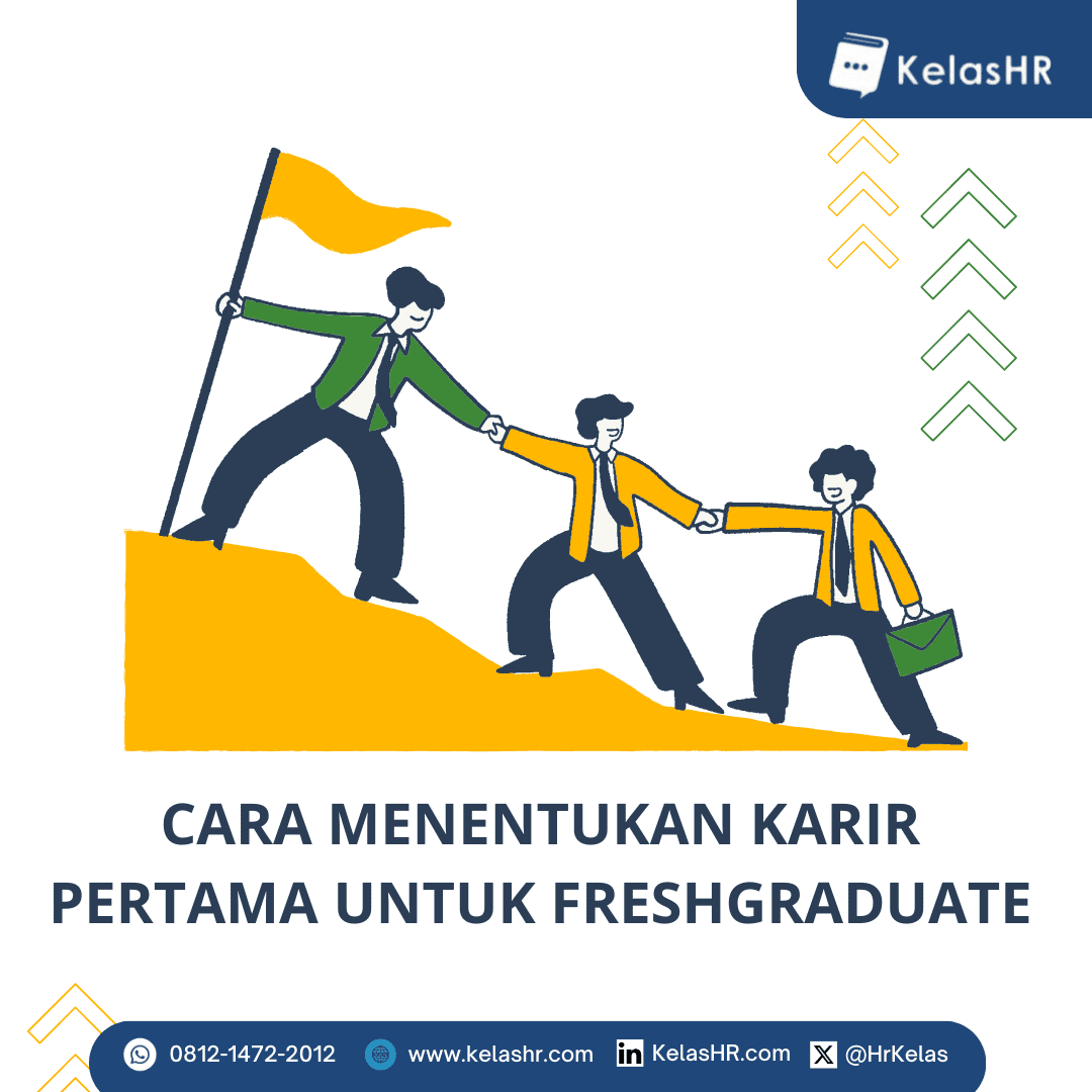 Cara Menentukan Karir Pertama Untuk Freshgraduate - Kelas HR