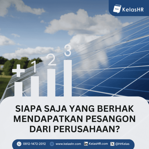 Siapa Saja yang Berhak Mendapatkan Pesangon dari Perusahaan? - Kelas HR