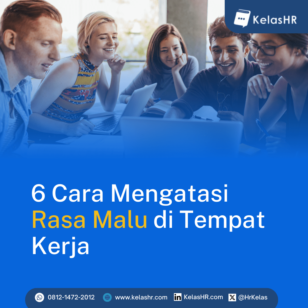 6 Cara Mengatasi Rasa Malu di Tempat Kerja - Kelas HR