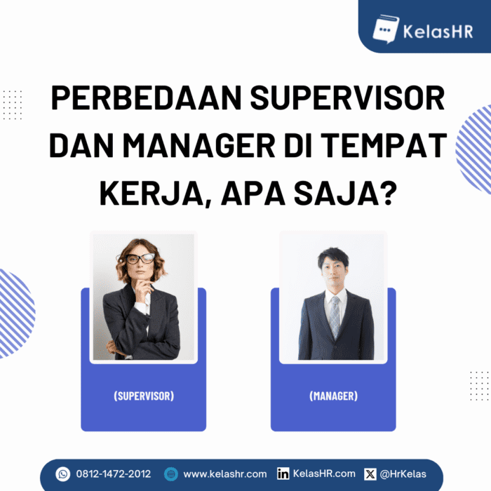 Perbedaan Supervisor dan Manager di Tempat Kerja, Apa Saja? - Kelas HR
