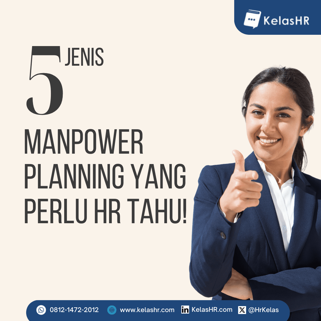 5 Jenis Manpower Planning yang Perlu HR Tahu - Kelas HR