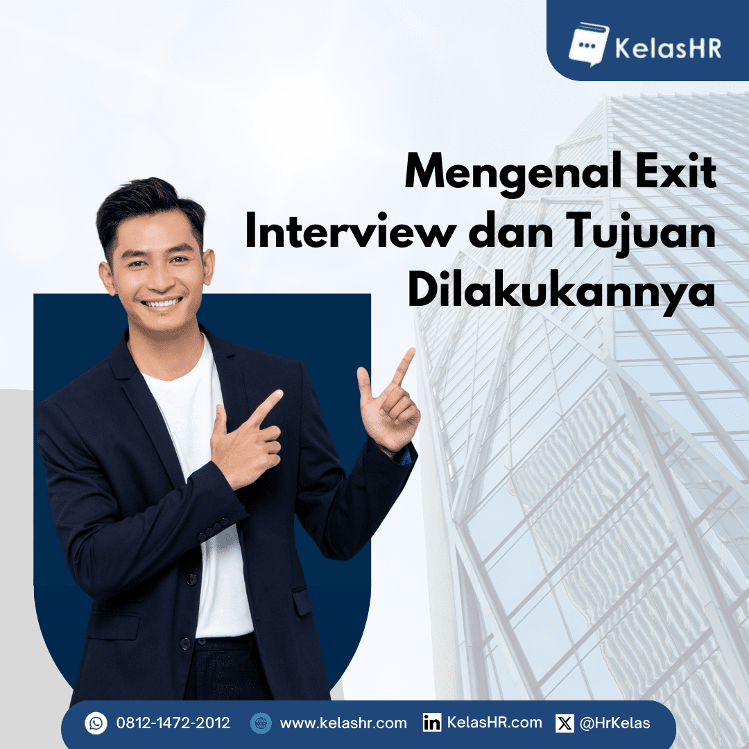 Mengenal Exit Interview dan Tujuan Dilakukannya - Kelas HR