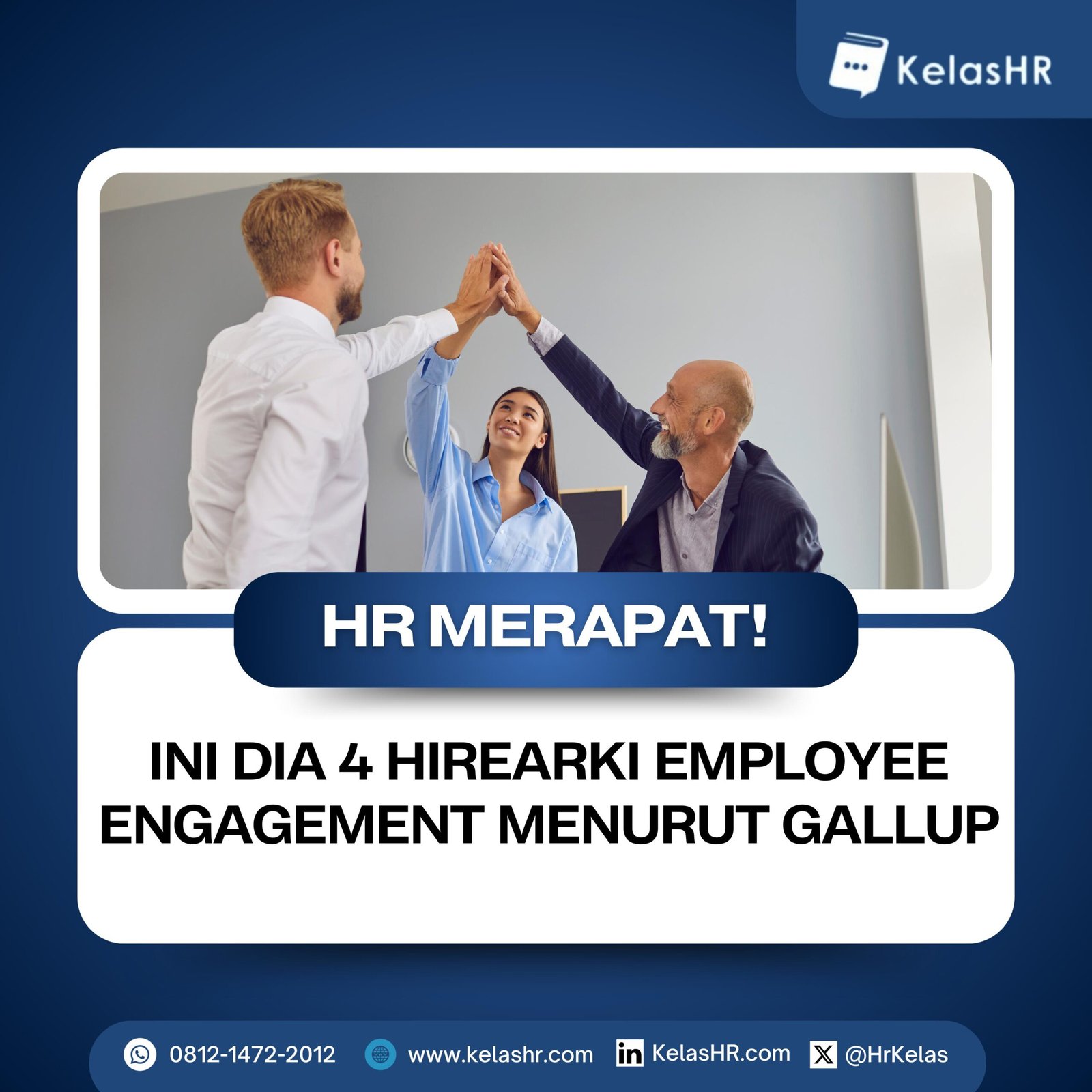 HR Merapat! Ini Dia 4 Hierarki Employee Engagement Menurut Gallup ...