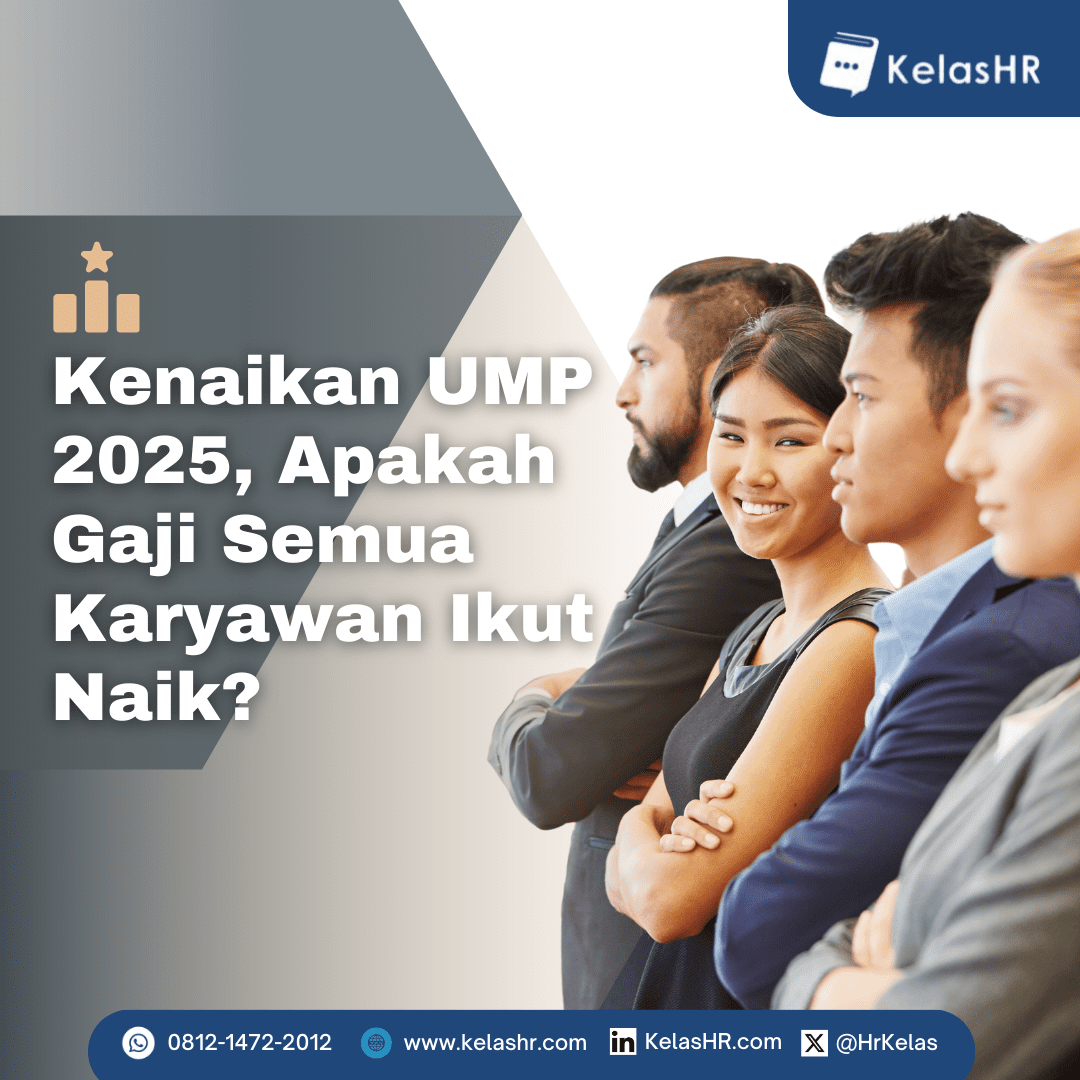 Kenaikan UMP 2025, Apakah Gaji Semua Karyawan Ikut Naik? - Kelas HR
