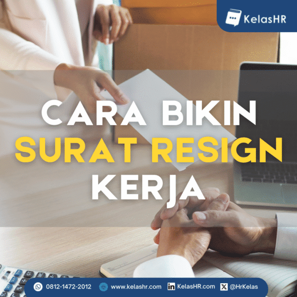 Cara Bikin Surat Resign Kerja dan Contohnya - Kelas HR