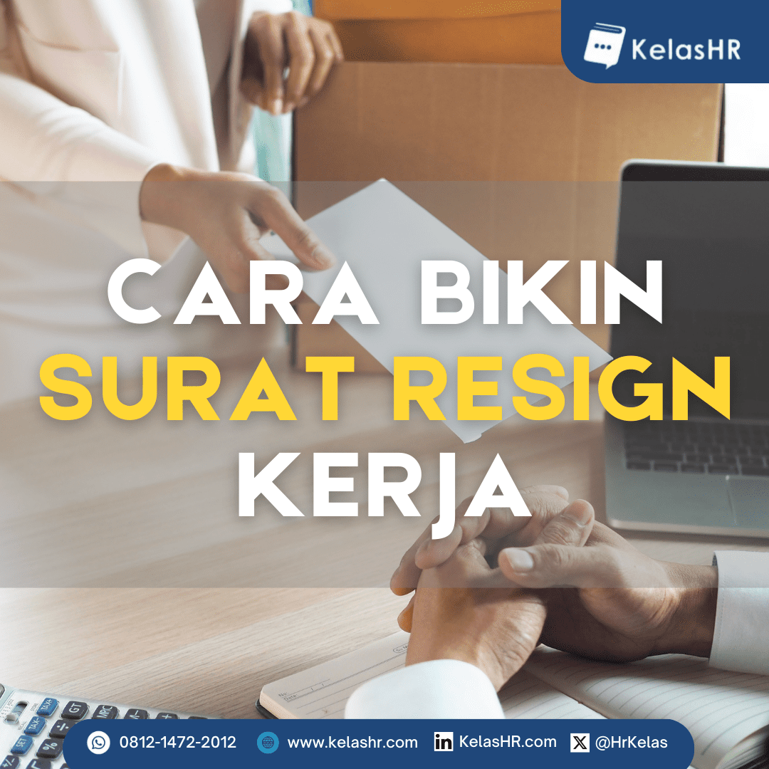 Cara Bikin Surat Resign Kerja dan Contohnya - Kelas HR
